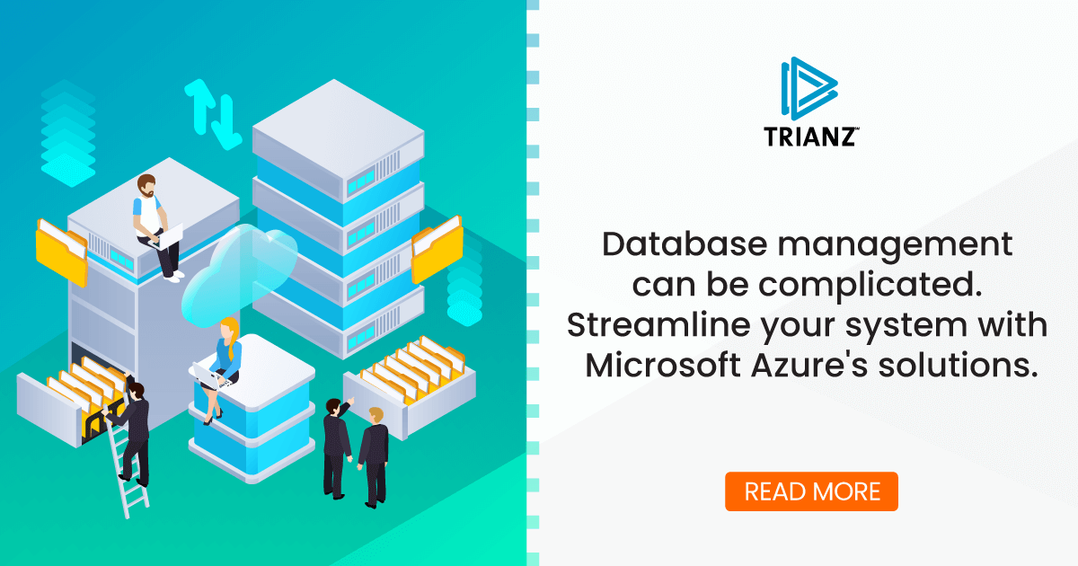 Data Management with Microsoft Azure DB Solutions | Trianz