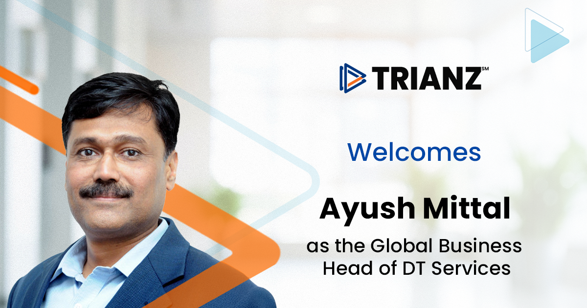 Ayush Mittal Joins Trianz as its Global Business Head of DT Services | Trianz